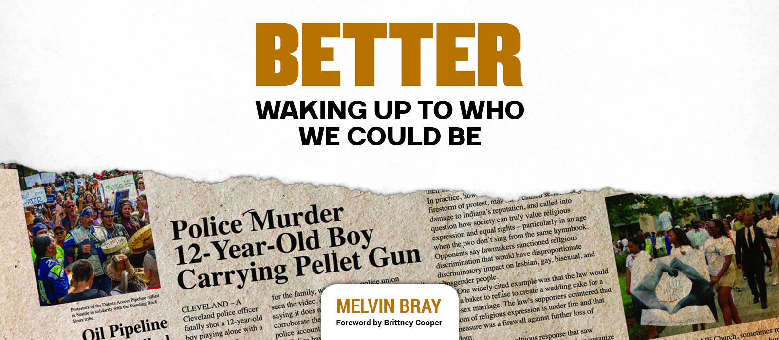 BETTER – BY MELVIN BRAY – WAKING UP TO WHO WE COULD BE